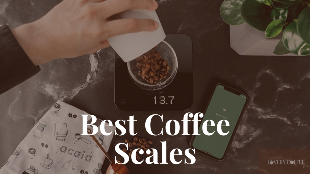 Best Coffee Scales for Perfect Brewing - Coffee Lovers