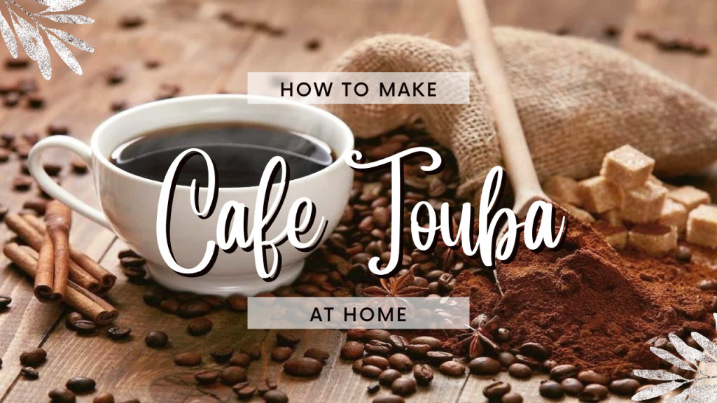 How to Make Cafe Touba aka Touba Coffee - Coffee Lovers
