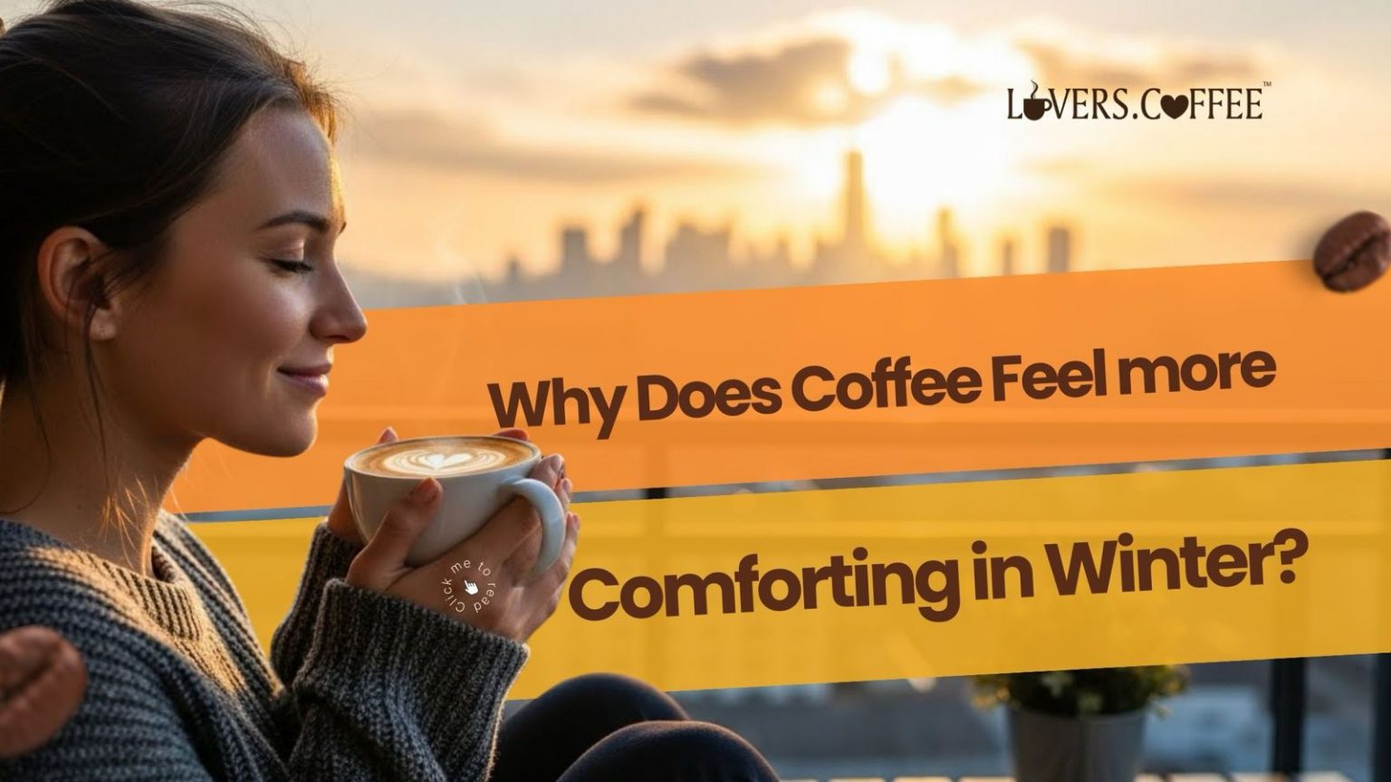 Why Does Coffee Feel More Comforting in Winter? - Coffee Lovers