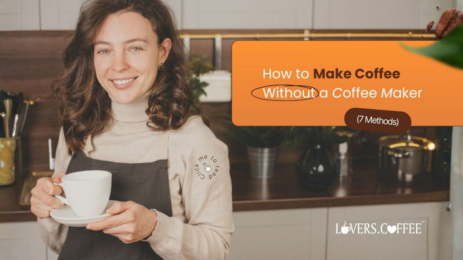 How to Make Coffee Without a Coffee Maker - Coffee Lovers