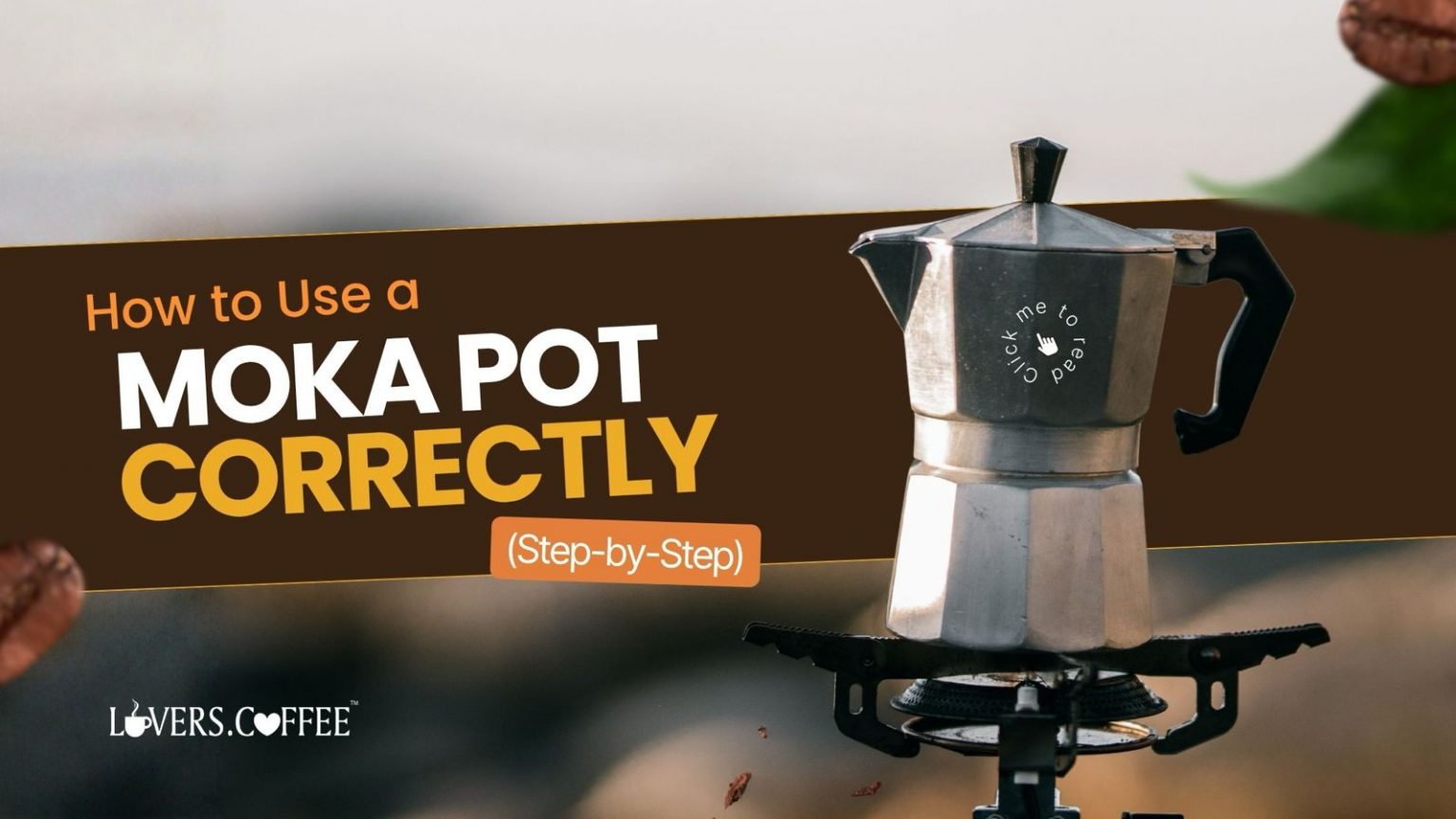 How to Use a Moka Pot Correctly - Coffee Lovers